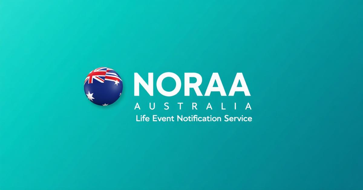 NORAA Australia | Life Event Notification Service for Australians